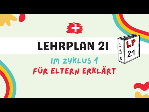 Aufbau Lehrplan 21 im Zyklus 1 | Kindergarten und Unterstufe | Schweizerdeutsch für Eltern - YouTube