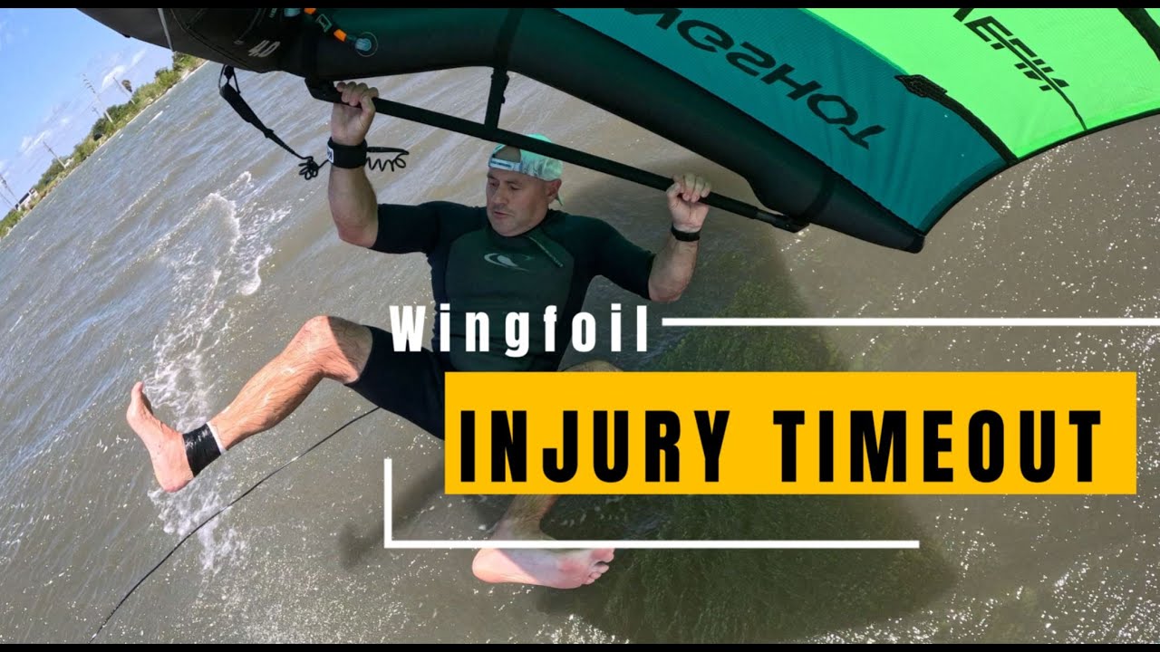 Wing Foiling Injury Timeout - YouTube