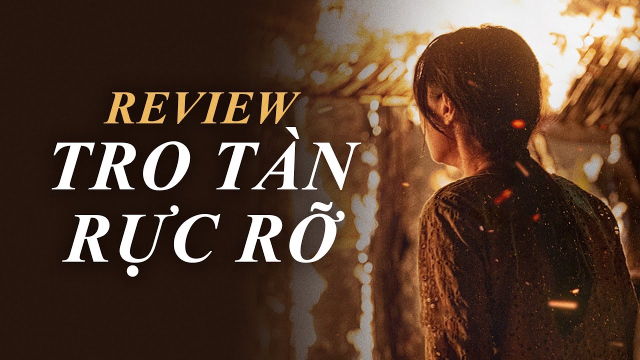 Review phim TRO TÀN RỰC RỠ - YouTube