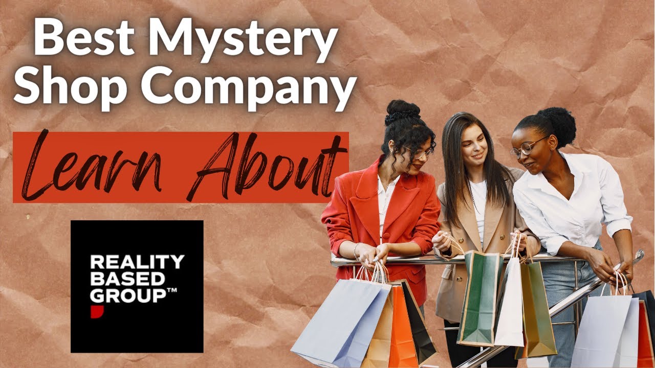 The Best Mystery Shopping Companies (US) - Realty Based Group Review ...