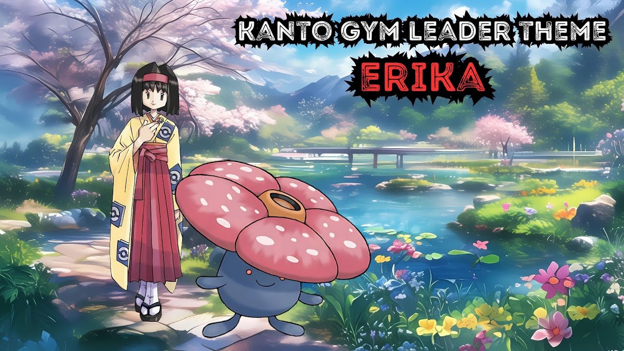 Erika and Vileplume | Kanto Gym Leaders Series | Original Pokemon Theme ...