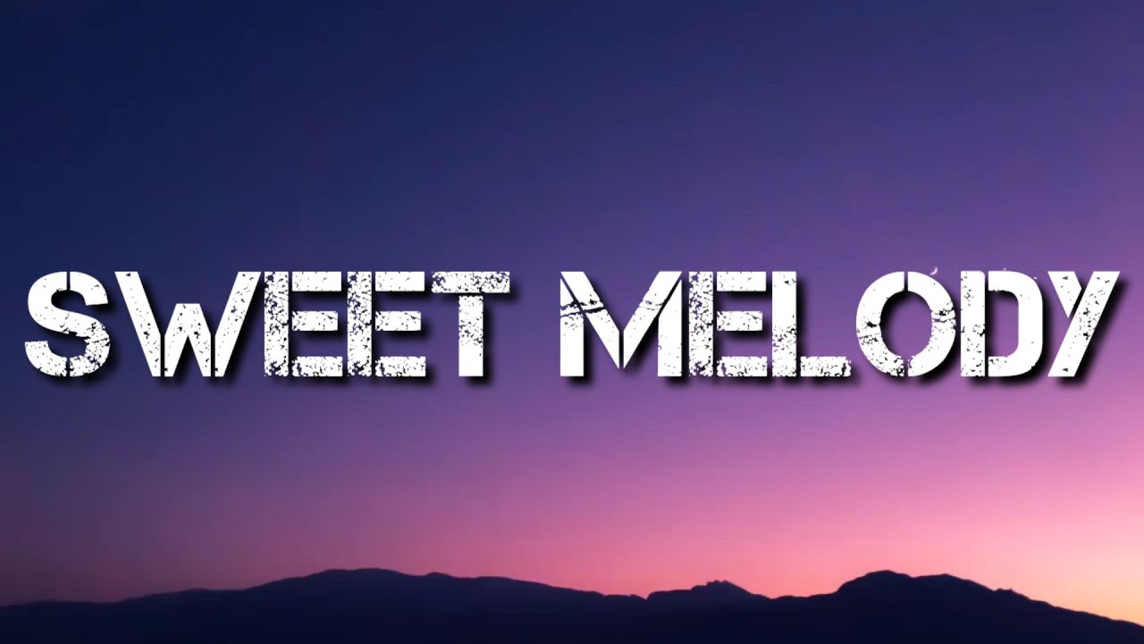 Little Mix - Sweet Melody (Lyrics) - YouTube