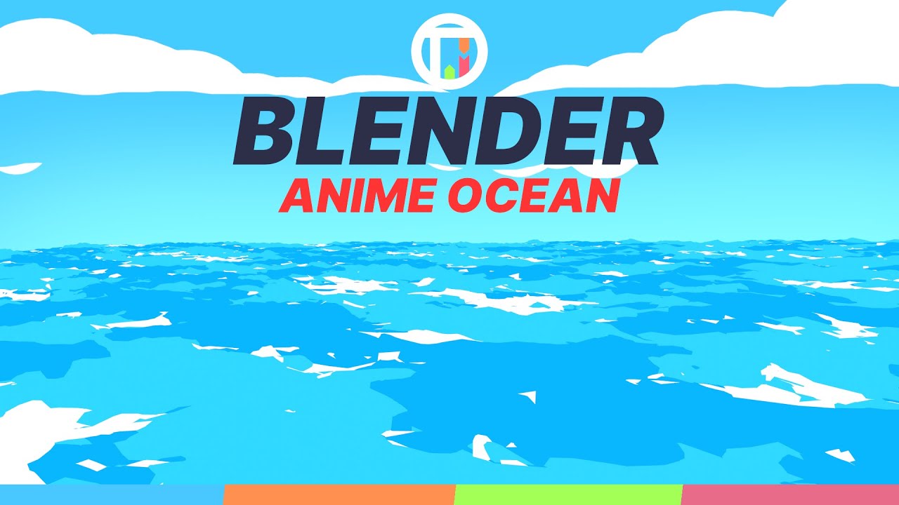 Blender 3.0 Eevee Tutorial - Create An Anime Ocean - YouTube