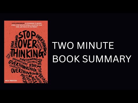 Stop Overthinking by Nick Trenton Book Summary - YouTube