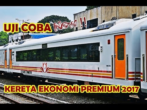 TEST RUN KERETA EKONOMI PREMIUM 2017 (NEW LIVERY) PT.KERETA API ...