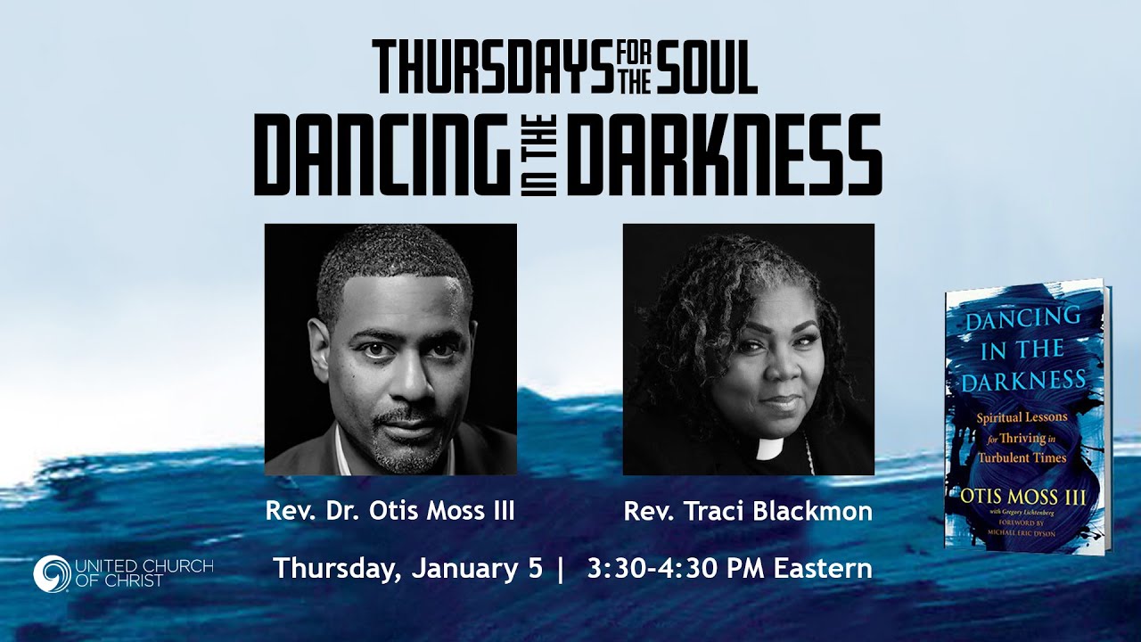 Dancing in the Darkness with Rev. Dr. Otis Moss III & Rev. Traci ...