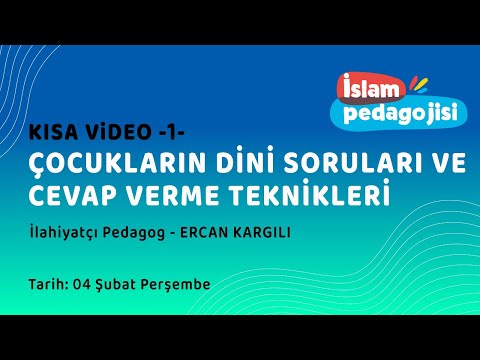 ÇOCUKLARIN DİNİ SORULARI VE CEVAP VERME TEKNİKLERİ