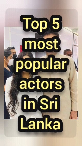 Top 05 most popular actors in Sri Lanka #sinhala #sinhalamovie #actor ...