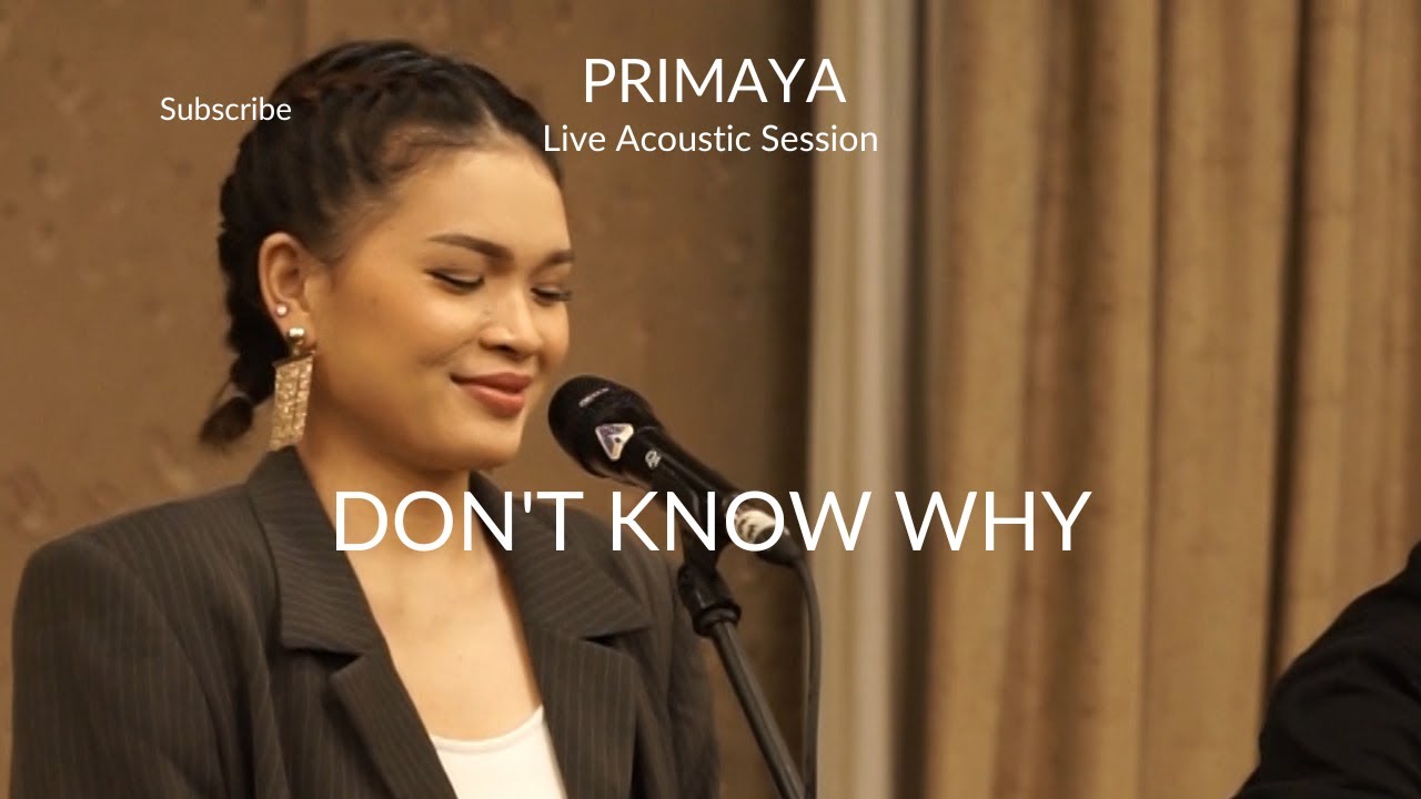 Dont Know Why - Norah Jones PRIMAYA COVER - YouTube