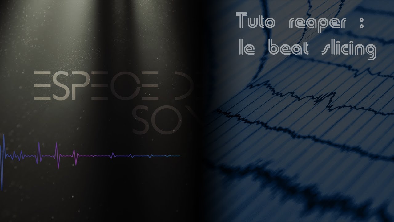tuto - Le beat slicing avec reaper - YouTube