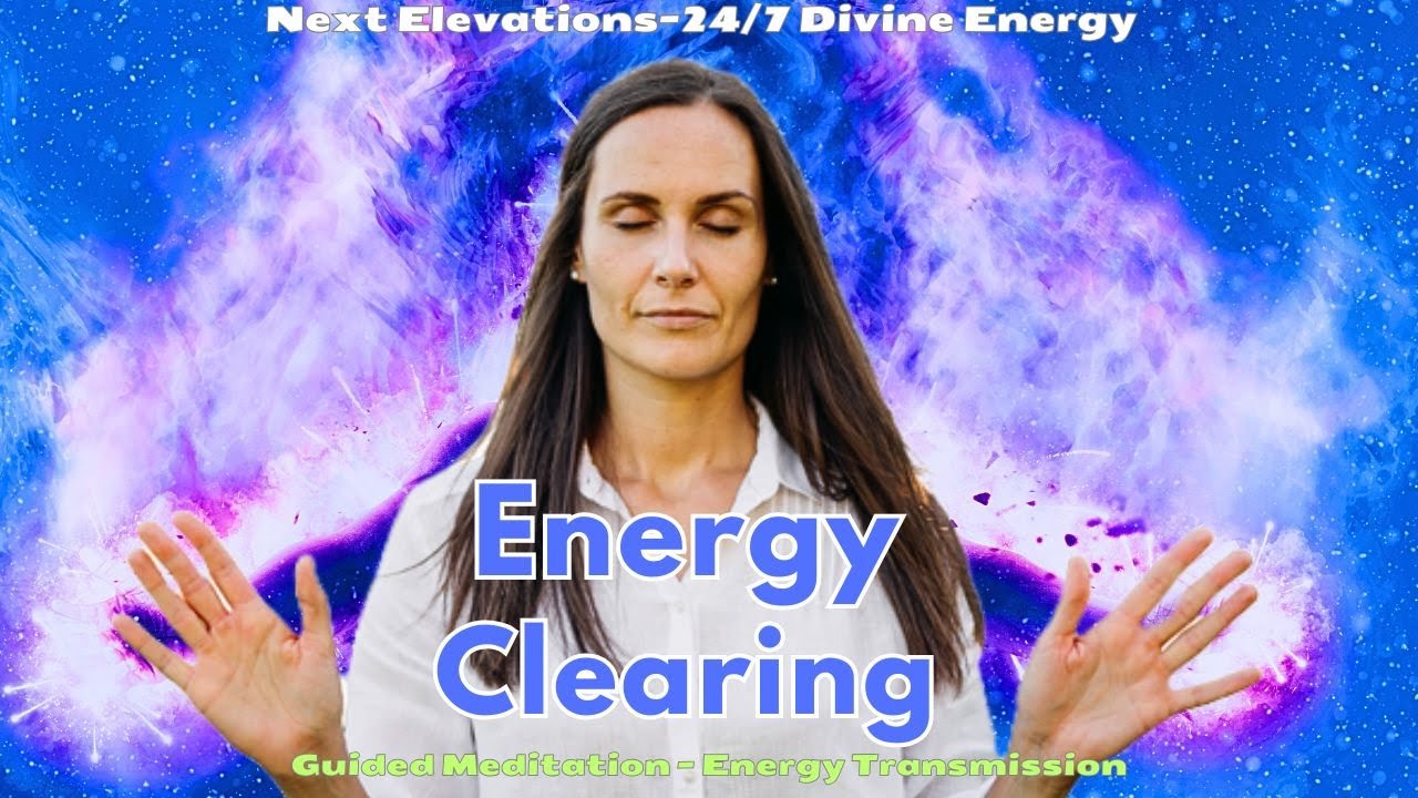 Energy Clearing Guided Meditation and Transmission - YouTube