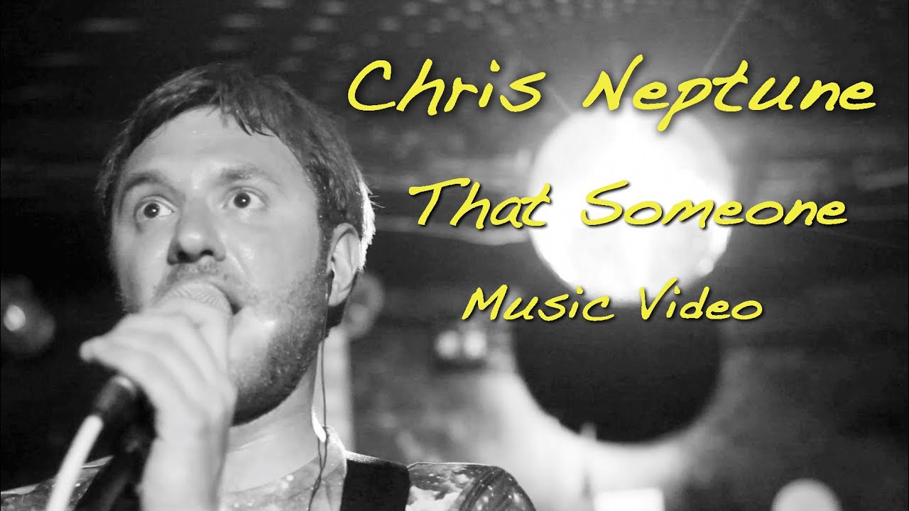 Chris Neptune - That Someone - Official Music Video - YouTube