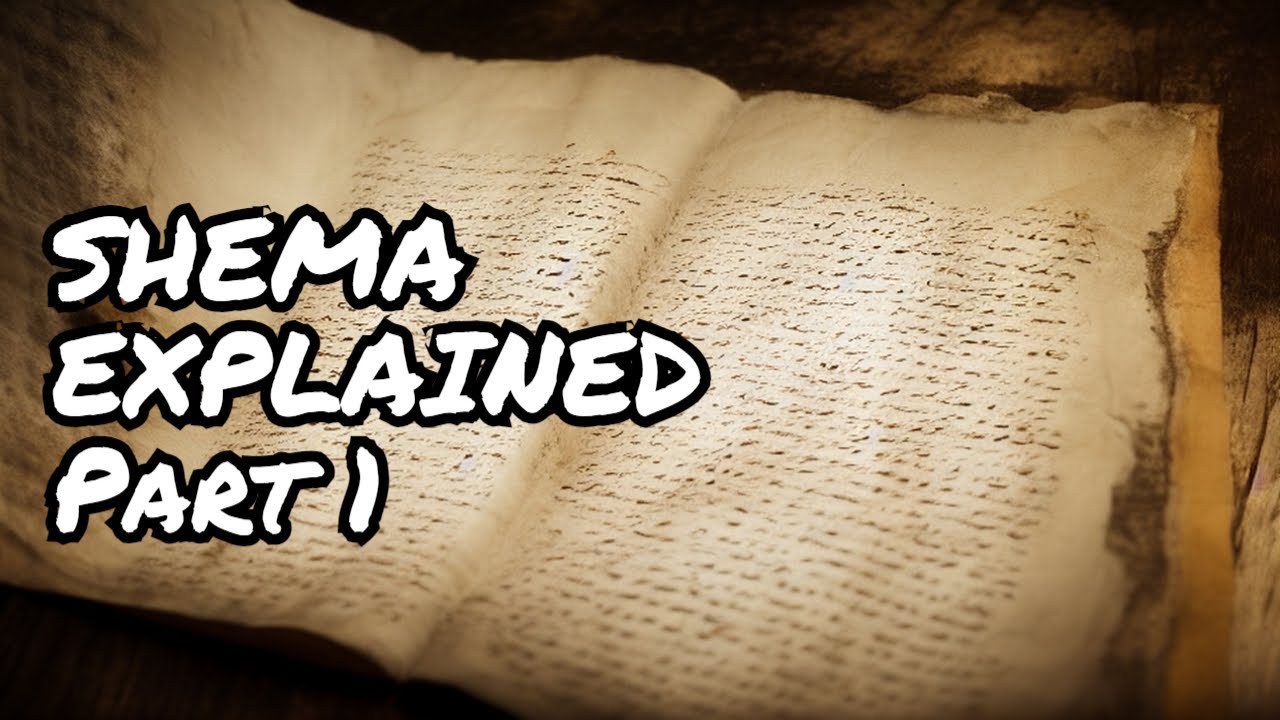 The Shema: what its ture meaning? part 1 - YouTube