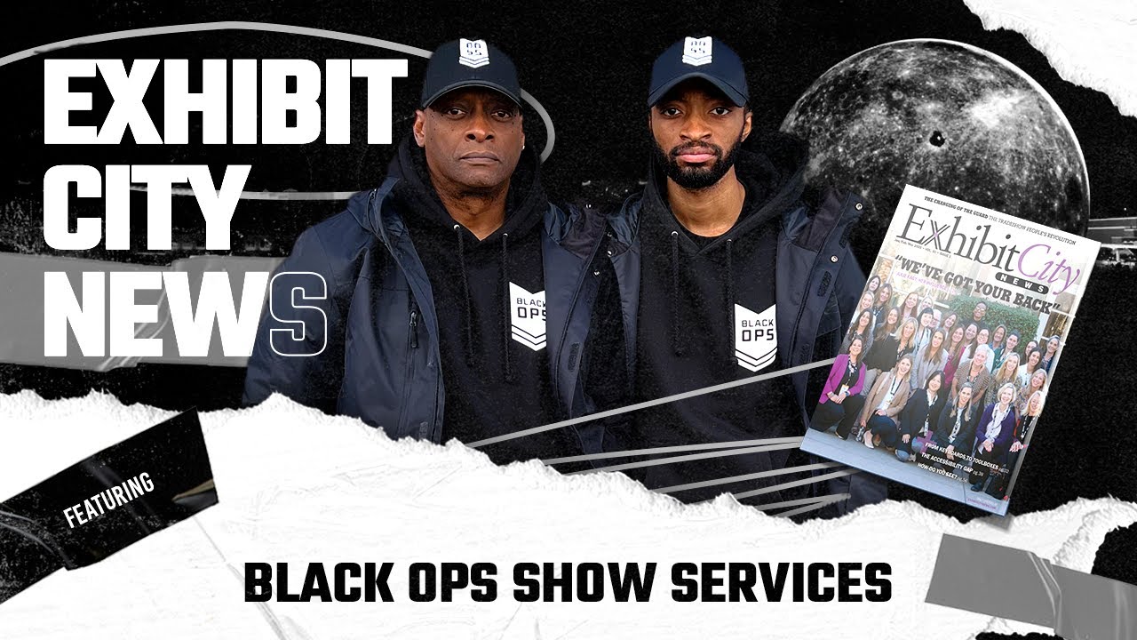 Black OPS Show Services Spotlighted in Exhibit City News | Trade Show ...