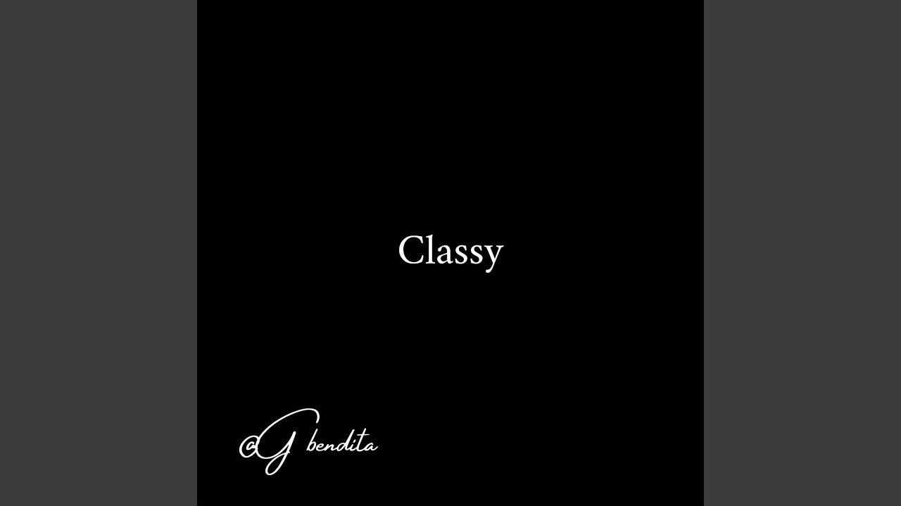 Classy - YouTube