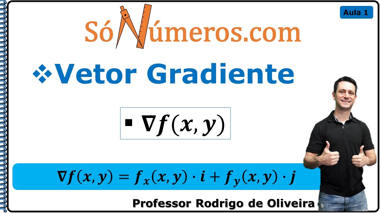 Vetor Gradiente - Cálculo 2 | Aula 1 - Resoluão de exemplos - YouTube