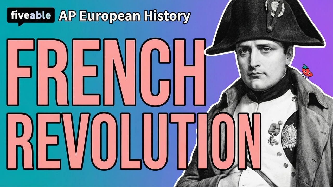 AP European History - French Revolution & Napoleon | Fiveable Cram Archive