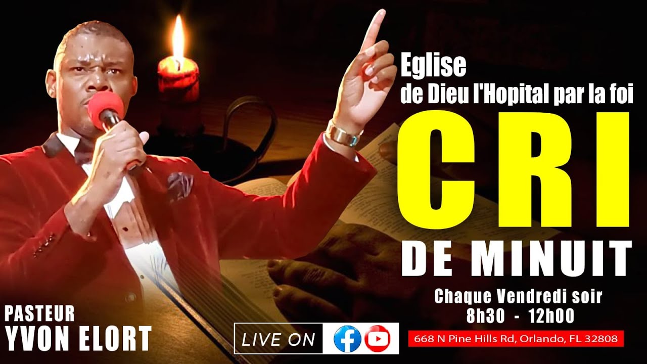 Cri de Minuit avec Pasteur Yvon Elort - YouTube