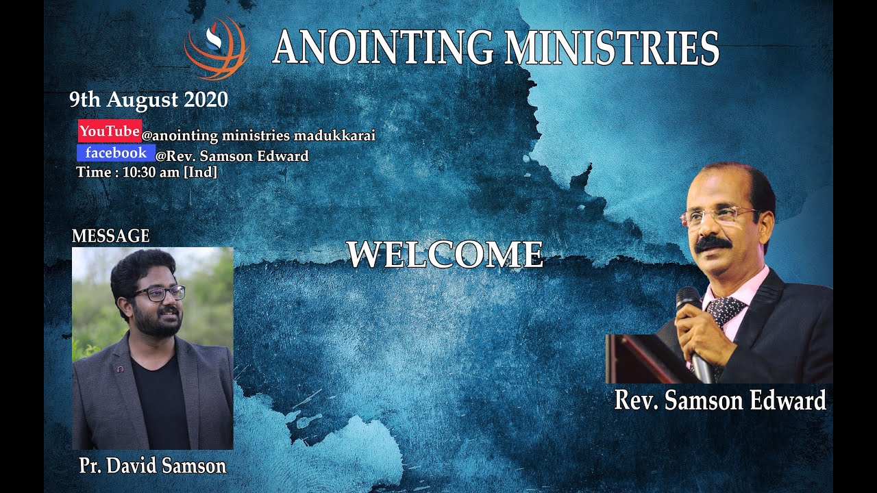 9 August 2020 Online Service by Rev. Samson Edward; message by Pastor ...