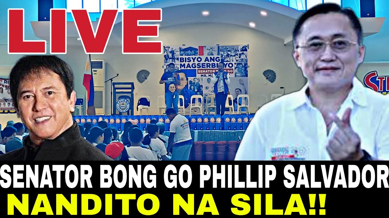 LIVE SENATOR BONG GO PHILLIP SALVADOR NANDITO NA SILA - YouTube