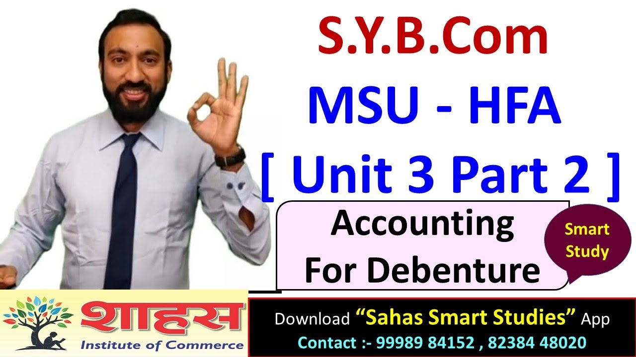 S.Y.B.Com - MSU = HFA Unit 3 { Part 2 } Accounting for Debenture - by ...