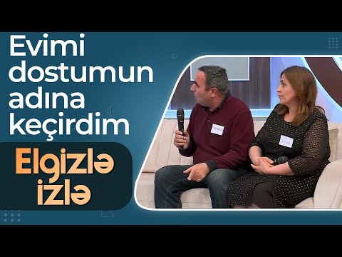 Dostu tərəfindən aldadılan Fərman - Maşınımı və evimi güvənib onun adına keçirdim - Elgizlə İzlə
