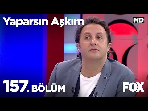Yaparsın Aşkım 157. Bölüm
