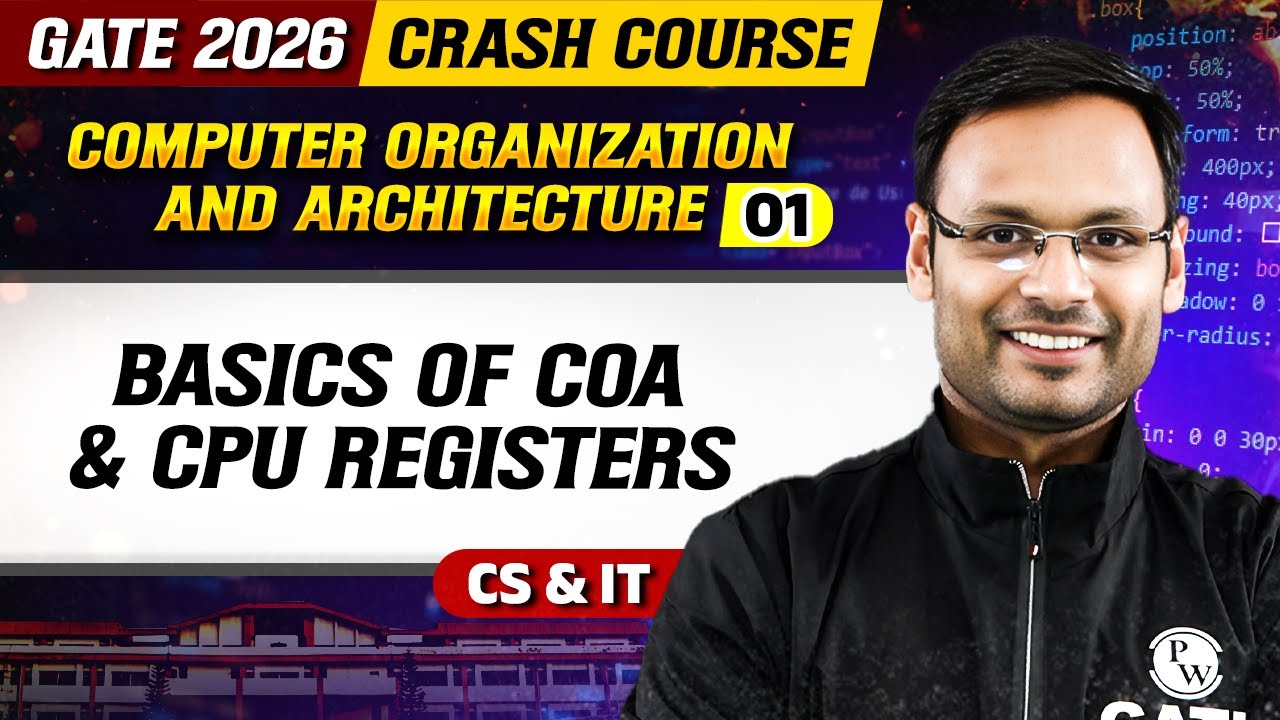 COA 01 : Basics of COA & CPU Registers | CS & IT | GATE 2026 Crash ...