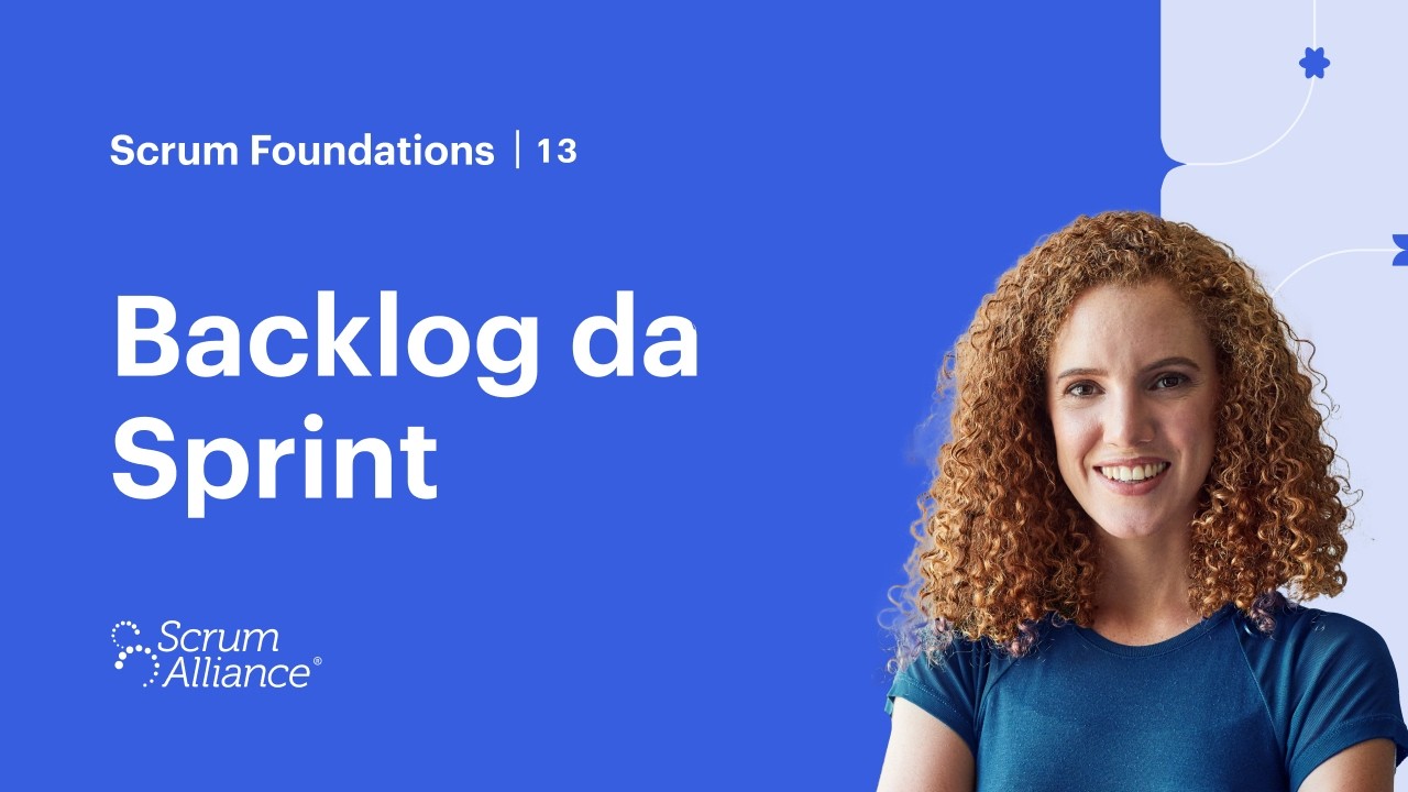 13 - Backlog da Sprint - Série Scrum Foundation eLearning - Legendas em ...
