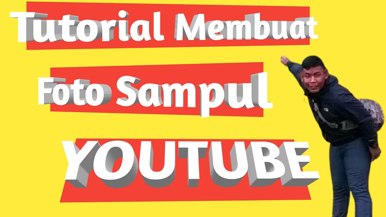 Tutorial Membuat Foto Sampul Youtube - YouTube