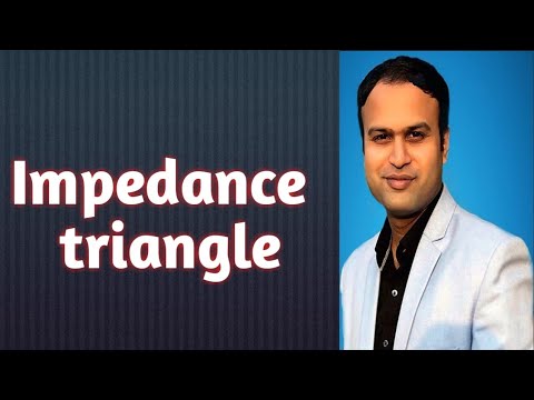 Impedance triangle | Electromagnetic induction & AC|Unit-4 |Lec -31 ...
