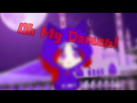 Oh My Demon Trailer ~ Gacha Club ~ Live2d - YouTube