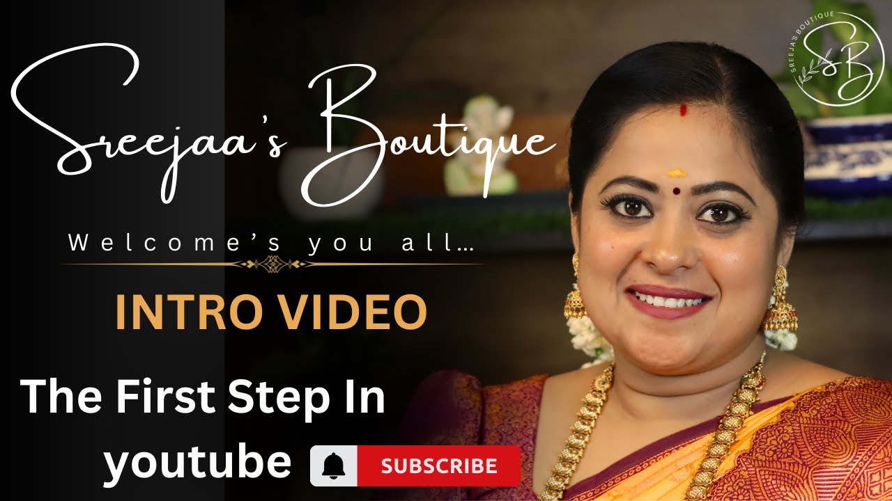 Boutique Intro Video, ️Welcoming You All To Sreeja's Boutique, ️Thanks ...
