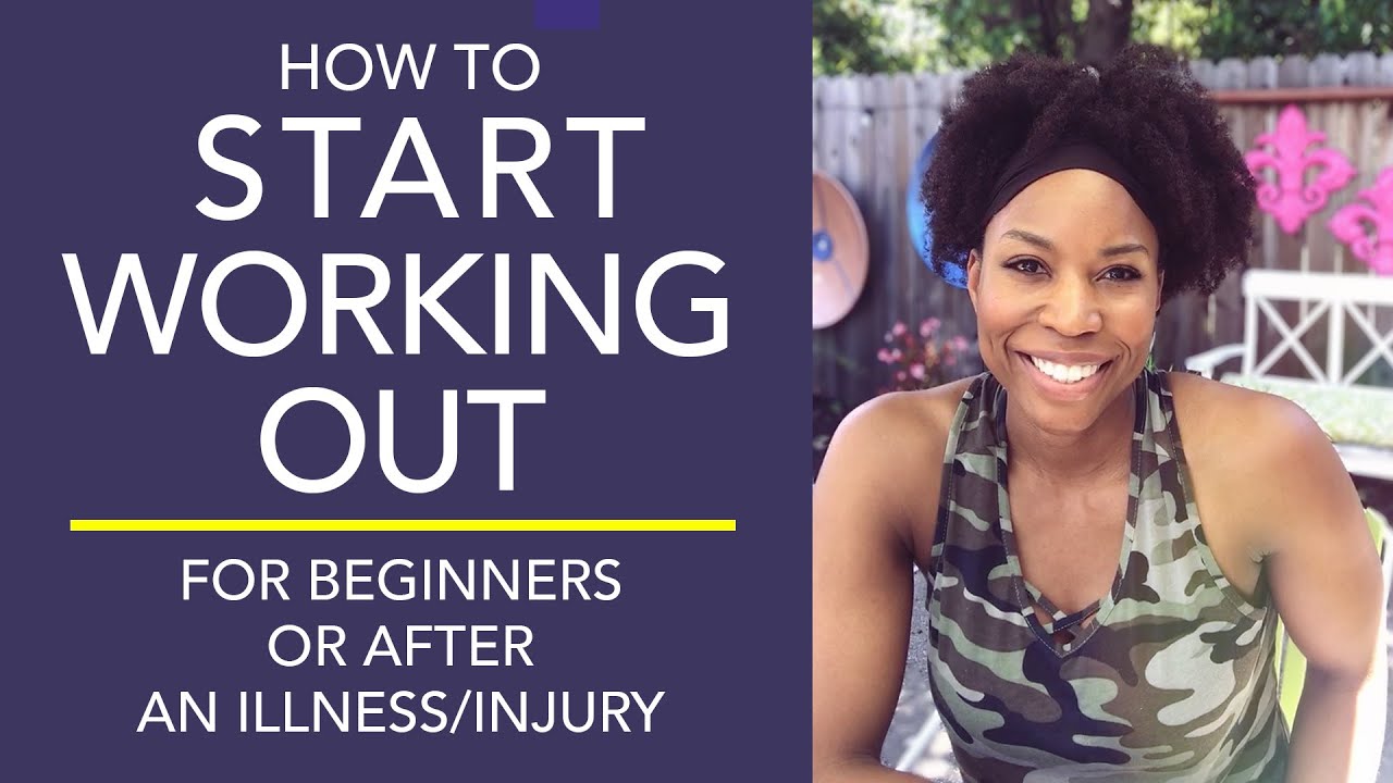 How To Start Working Out Again and Strength Training After Illness or ...