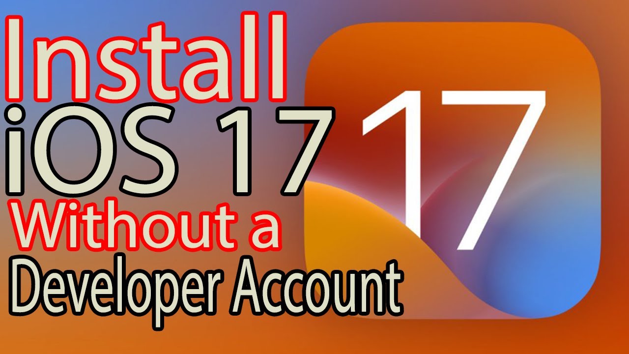 HOW TO INSTALL iOS 17 Without a DEVELOPER ACCOUNT FREE - YouTube