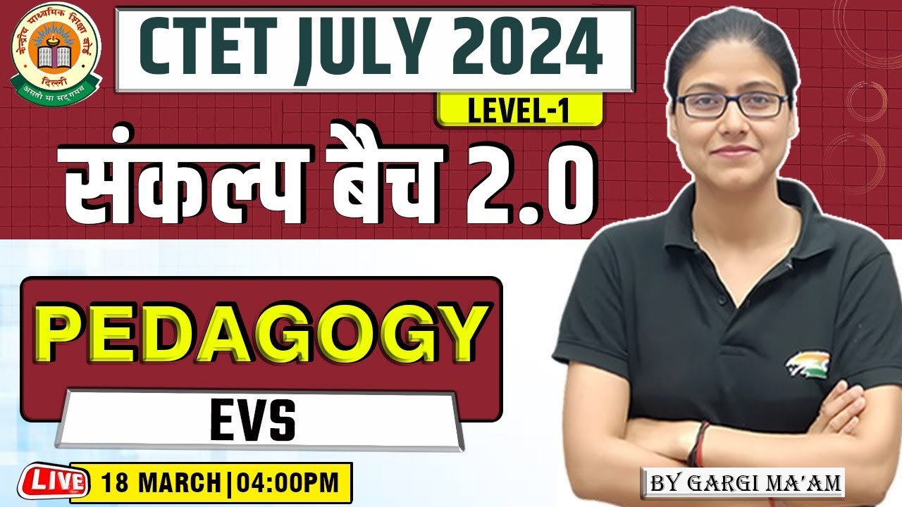 CTET July 2024 | EVS Pedagogy, Pedagogy CTET Level 1, Demo #3, संकल्प ...