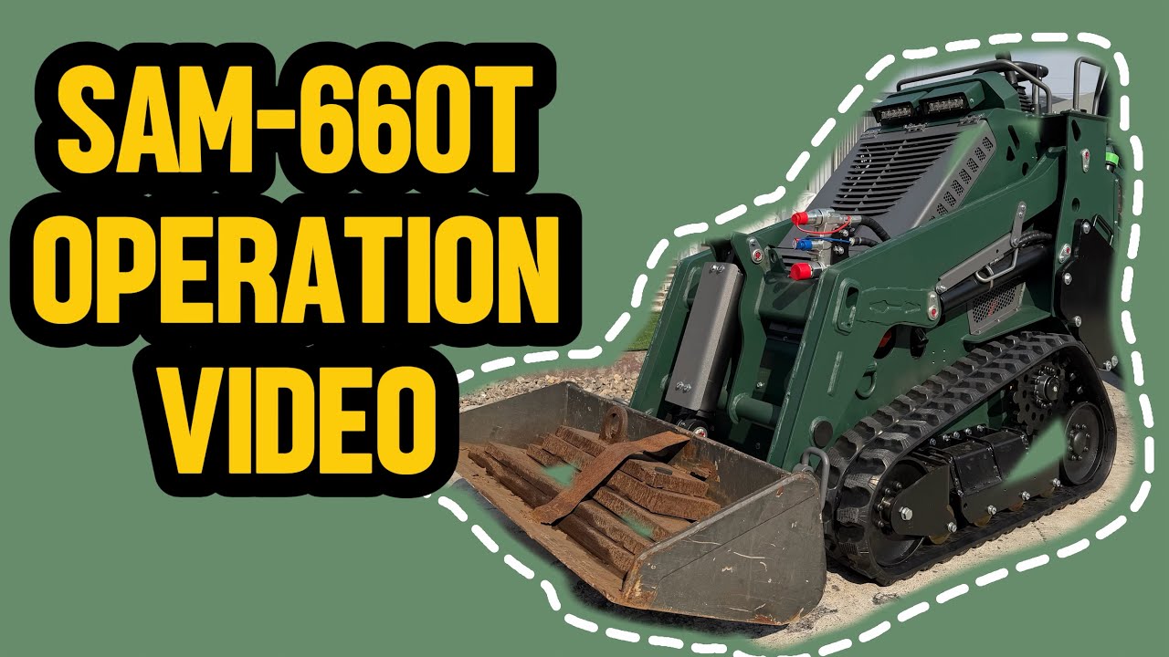 NEW SAM-660T DIESEL MINI SKID STEER OPERATION VIDEO - YouTube