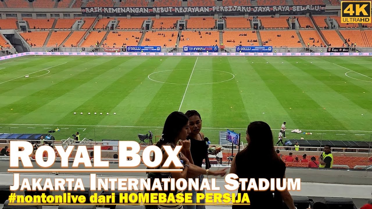 wow. First time nonton live di ROYAL BOX [VVIP] Stadion JIS (Jakarta ...