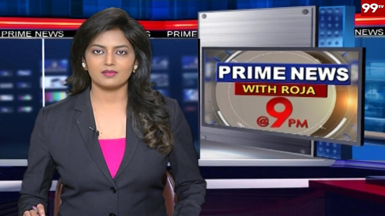 99 TV PrimeTime News | #PrimeTimeNews Anchor Roja | 16-07-2019 | 99TV ...