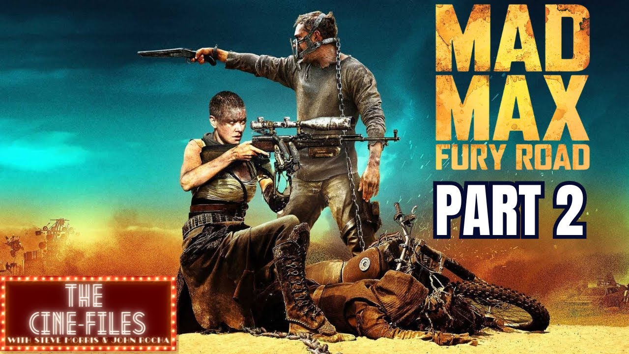 MAD MAX: FURY ROAD Breakdown and Discussion Part 2 - YouTube