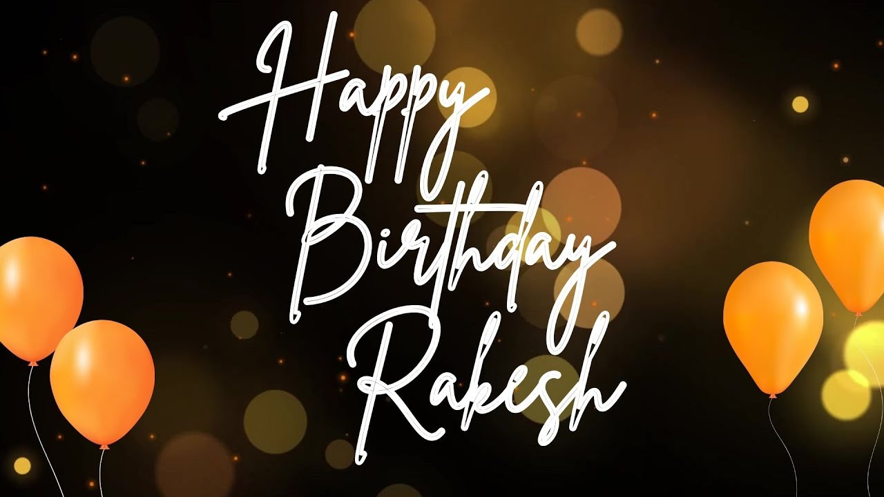Happy Birthday Rakesh 🎉 | A Special Wish Just for You! | Let's ...