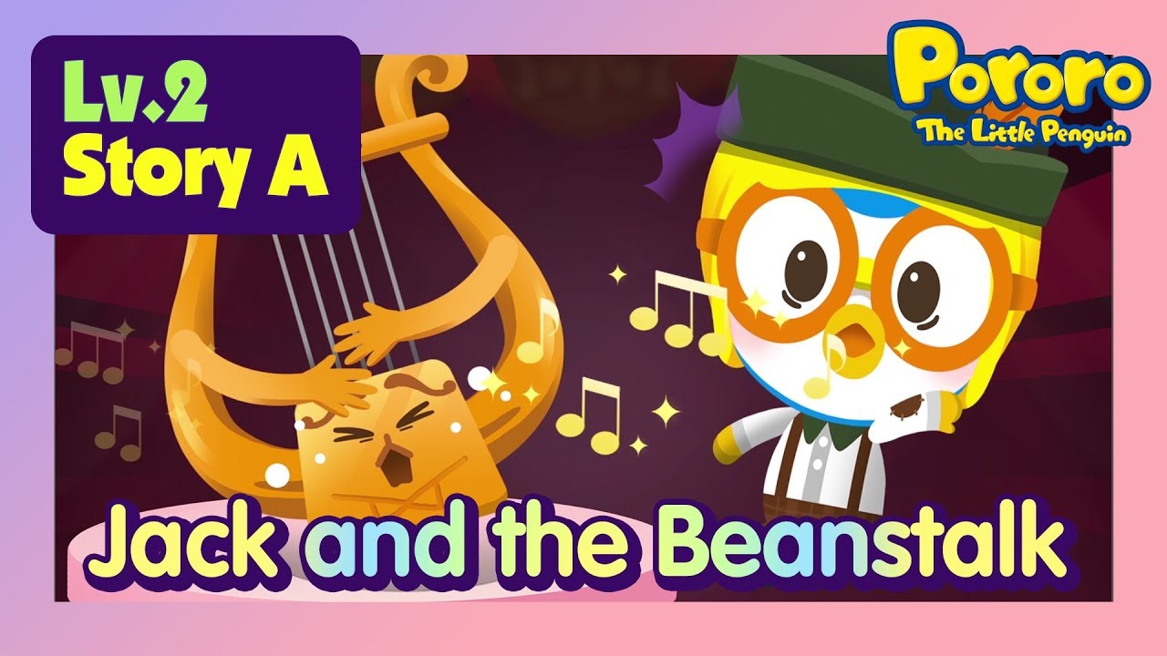 [Lv.2] Jack and the Beanstalk | Jack Pororo meets the princess Loopy ...