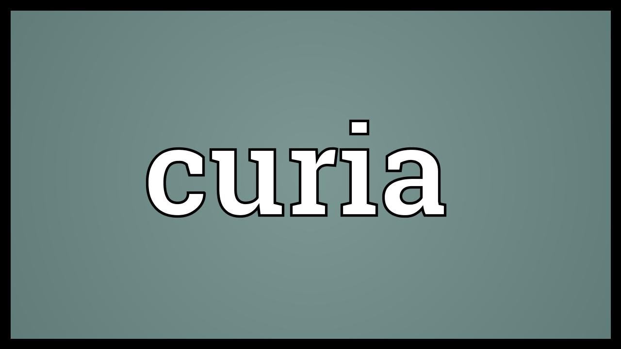 Curia Meaning - YouTube