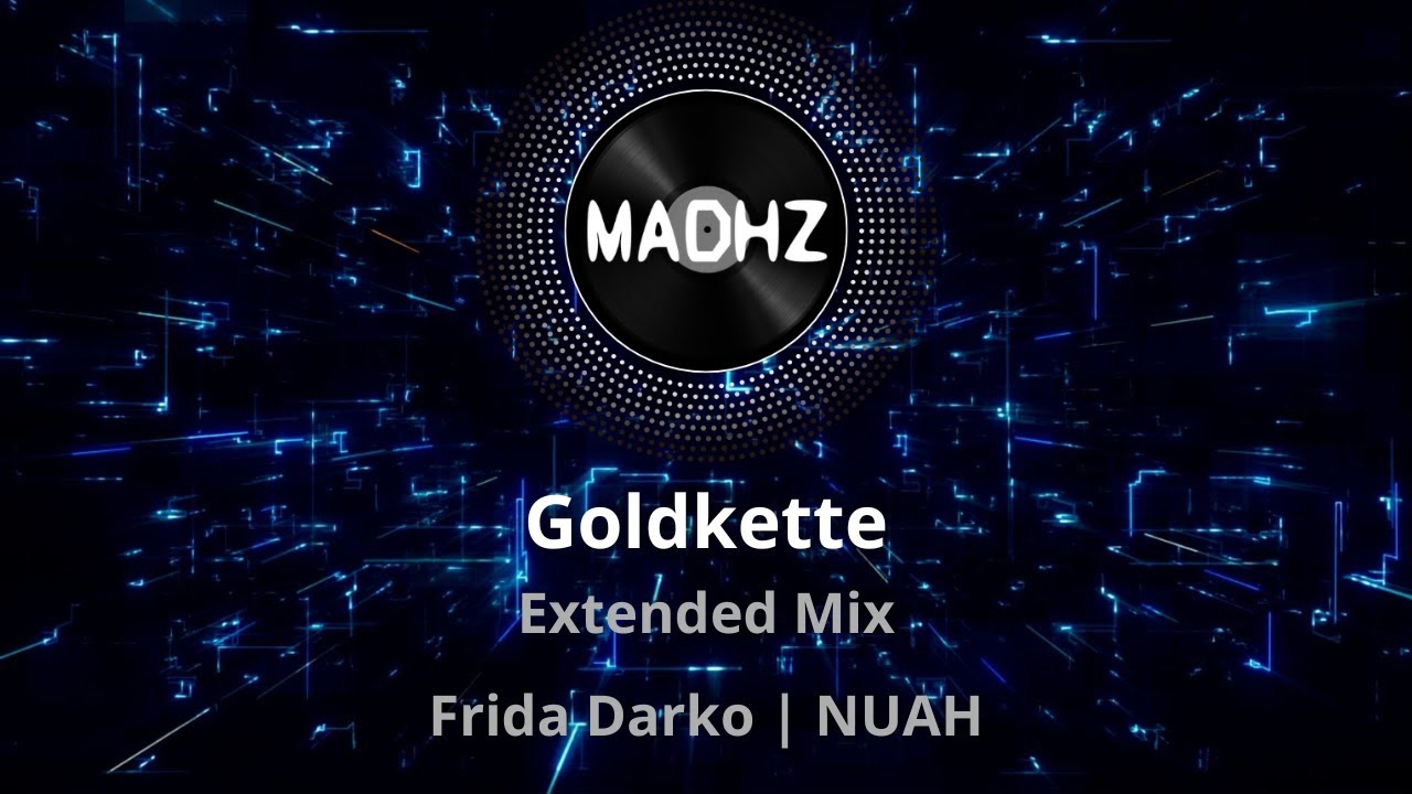 Goldkette (Extended Mix) | Frida Darko, NUAH - YouTube