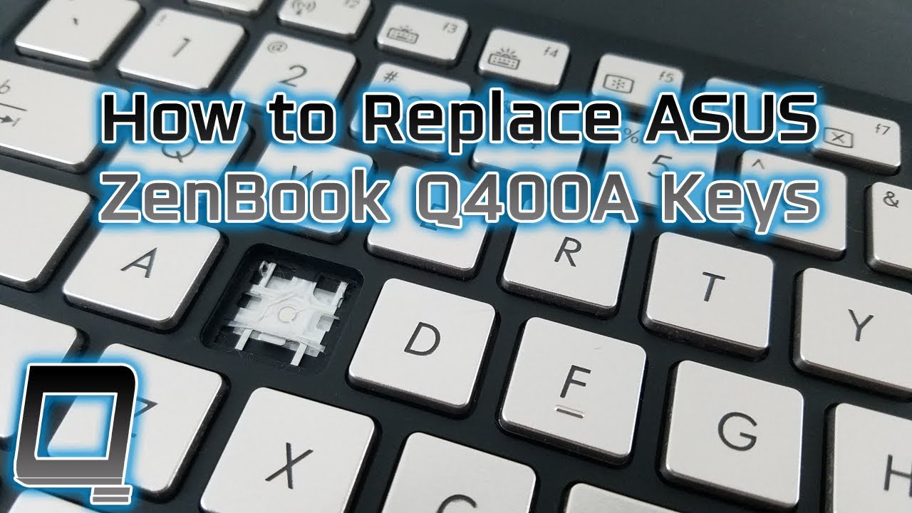 How to Replace ASUS Zenbook Q400A Keys - YouTube