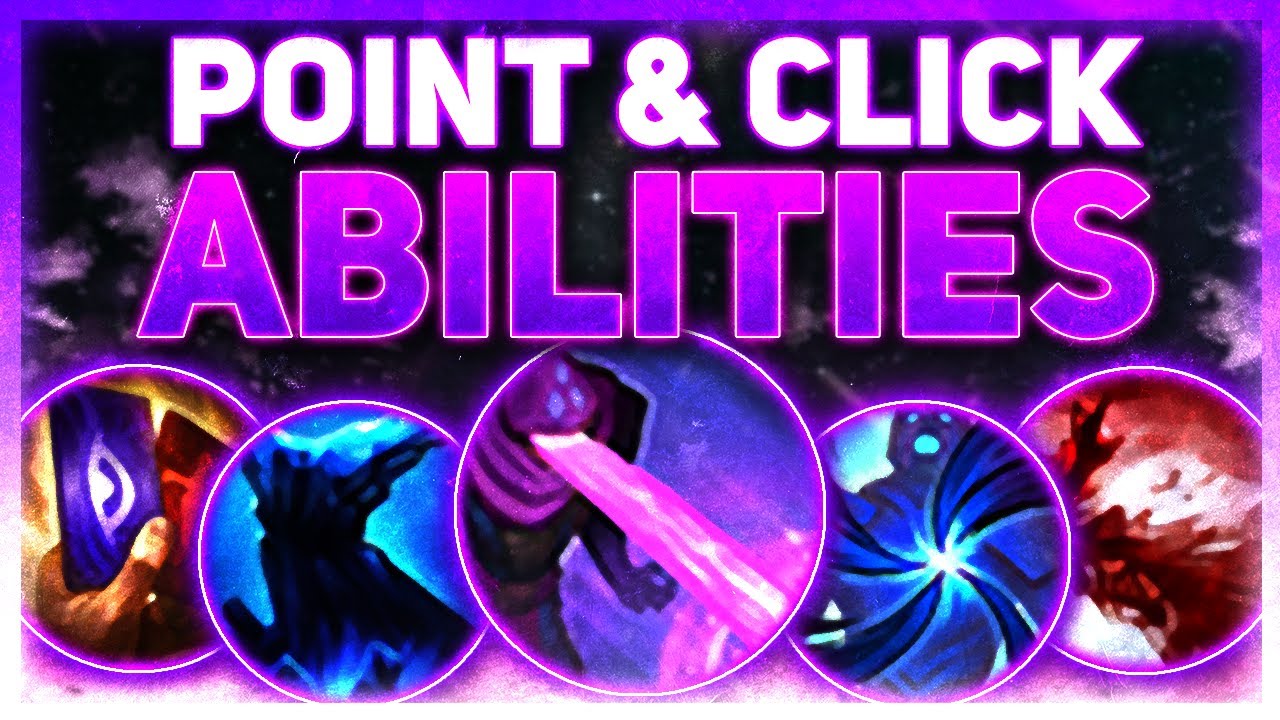 Point and Click Abilities: Are They Necessary For The Game? | League of ...