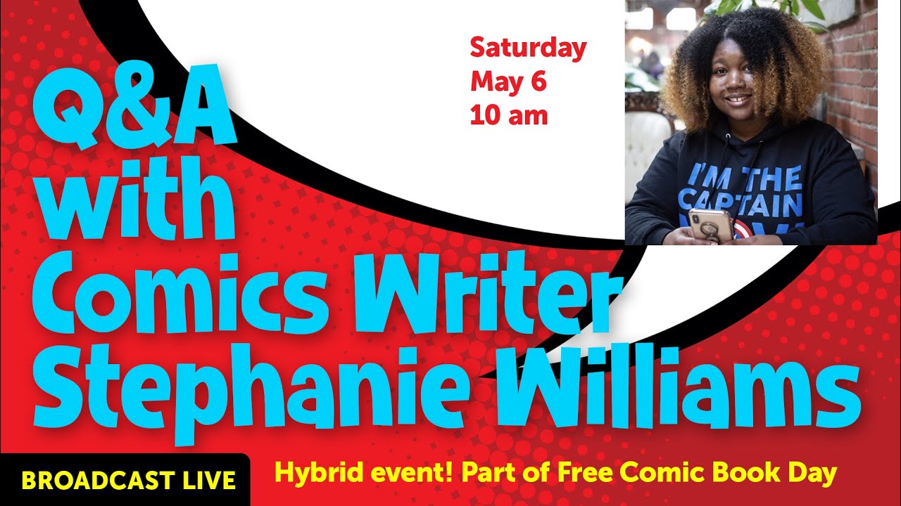 Virtual Visit with Comics Writer Stephanie Williams: FCBD - YouTube