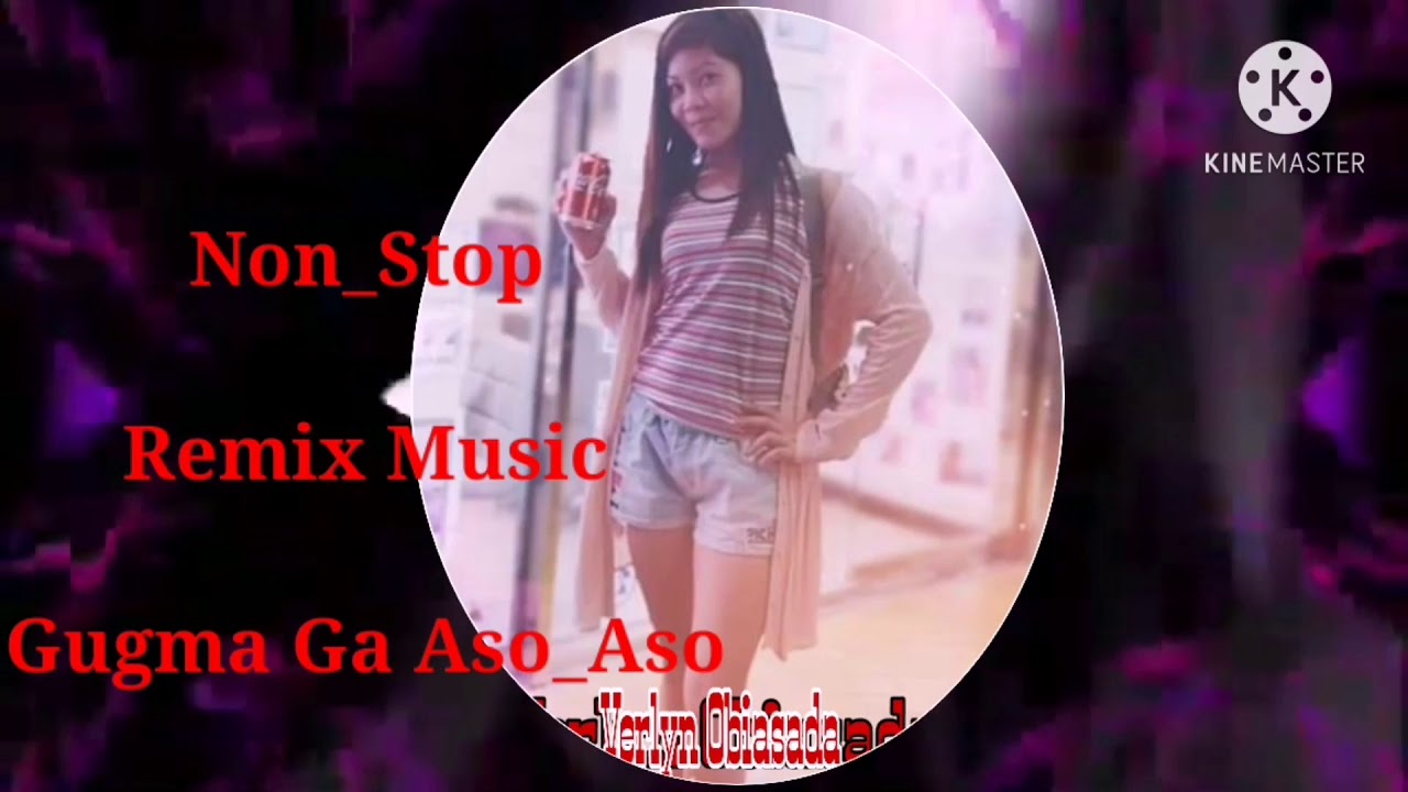 Non_ Stop Music /NCR/ Gugma Ga Aso_Aso #Verlyn Obiasada - YouTube