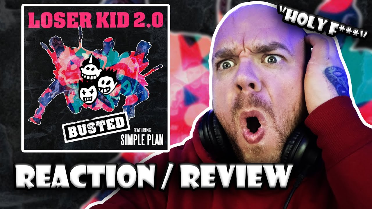 BUSTED - LOSER KID 2.0 - REACTION / REVIEW - YouTube