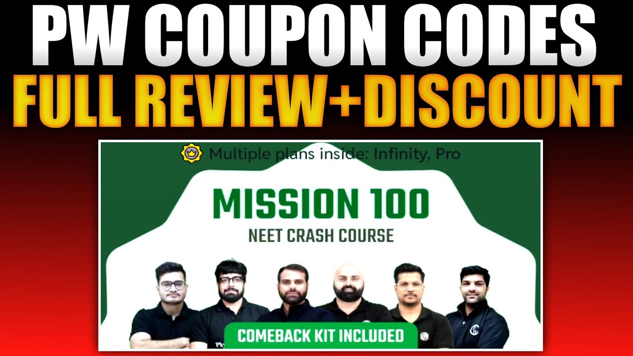 Pw Mission 100 Neet Batch Coupon Code | Physics Wallah Coupon Code for ...